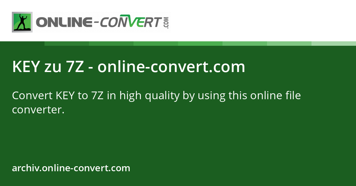 KEY zu 7Z - online-convert.com