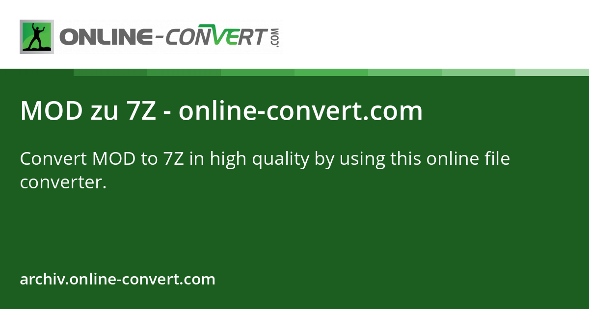 MOD zu 7Z - online-convert.com
